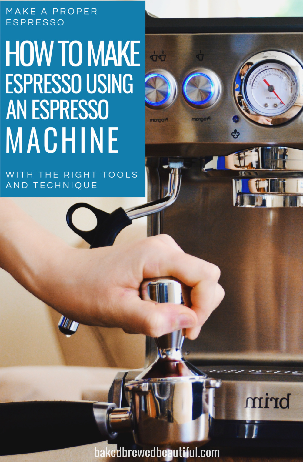 How to Make Good Espresso with an Espresso Machine - Baked, Brewed ...