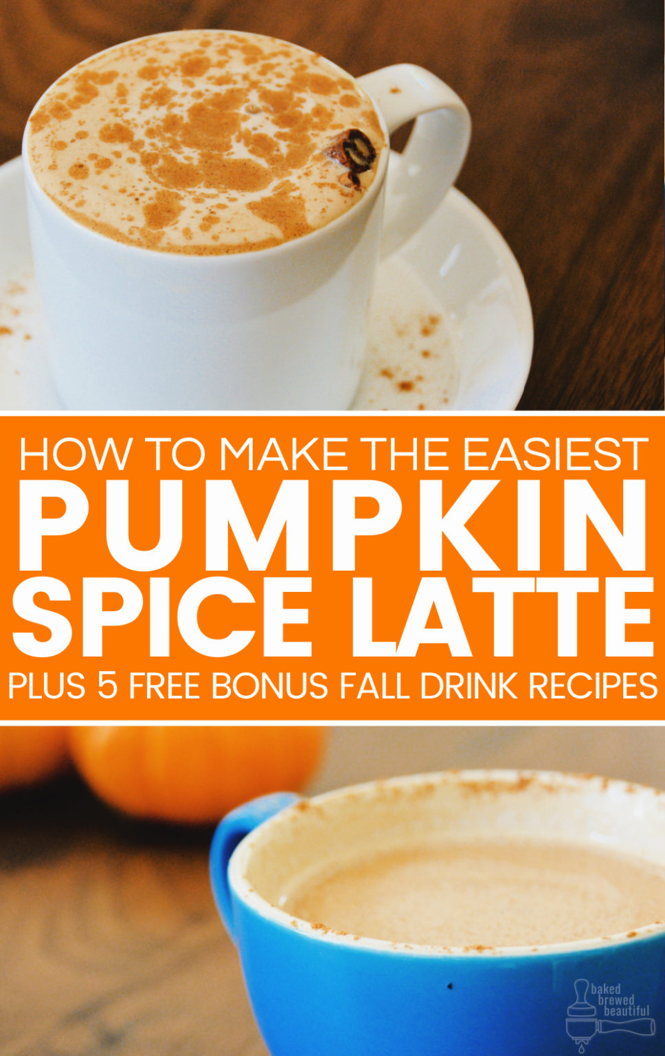 The Best Pumpkin Spice Latte Recipe Plus 5 Bonus Fall Drink Recipes ...
